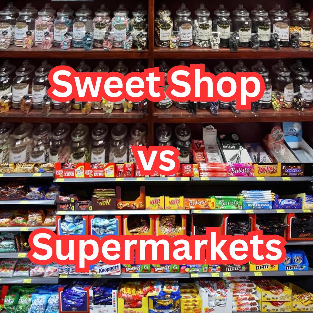 Skip the Supermarket: Why Sweet Shops are the Sweetest Choice for Your ...